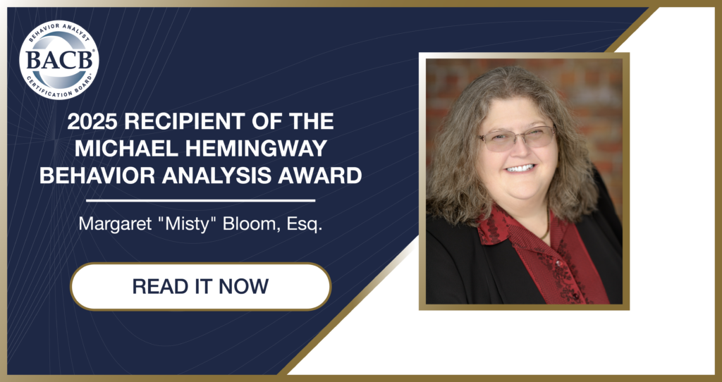 The 2025 Michael Hemingway Behavior Analysis Award - Behavior Analyst Certification Board